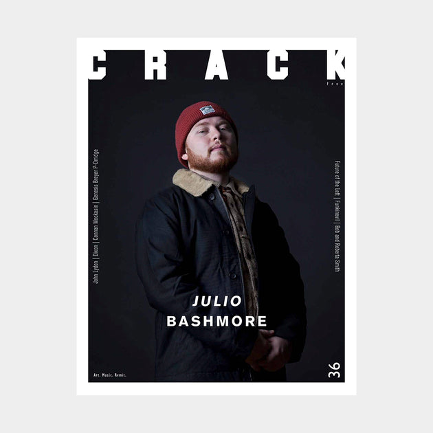 Issue 36 - Julio Bashmore – Crack Magazine